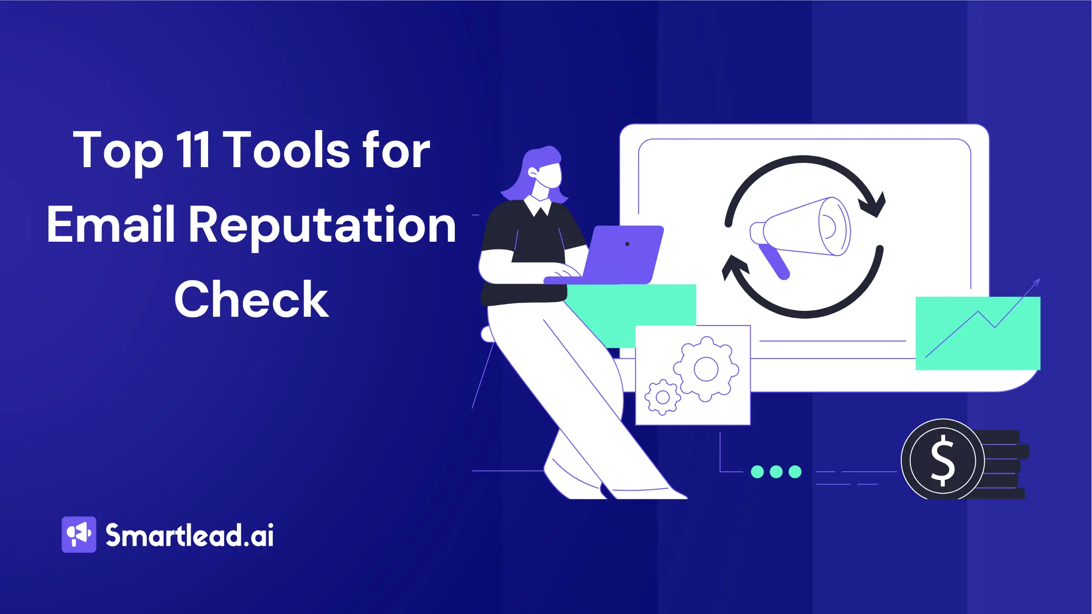 Top 11 Tools for Checking Email Reputation to Improve Deliverability